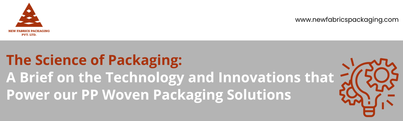 The Science of Packaging: A Brief on the Technology and Innovations ...